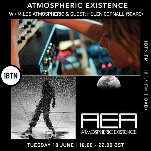 Stream Atmospheric Existence - Miles Atmospheric & Guest Helen Copnall ...
