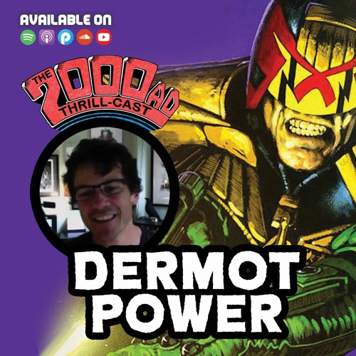Stream episode The 2000 AD Thrill-Cast Lockdown Tapes: Dermot Power by ...
