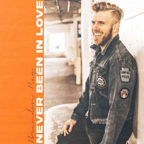 Stream Never Been In Love by Brandon Ray | Listen online for free on ...