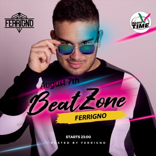 Ferrigno - Beat Zone #023 [Radio Time] 2020-08-07