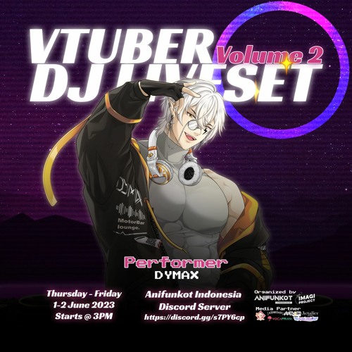 Stream VTUBER DJ LIVESET Volume 2 (DYMAX) by DYMAX | Listen online for free on SoundCloud