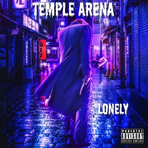 Stream LONELY by Temple arena | Listen online for free on SoundCloud