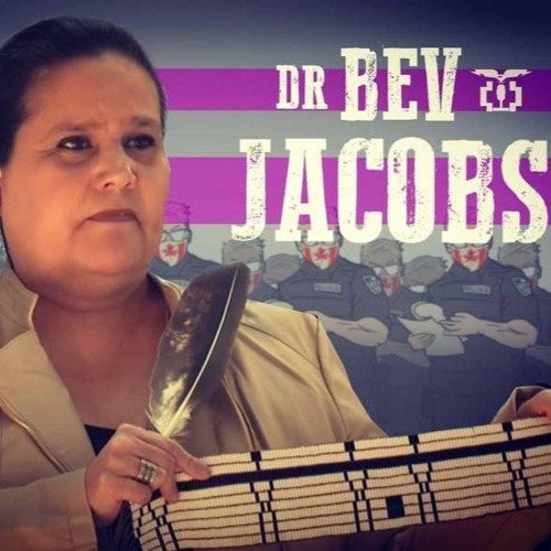 Stream Bev Jacobs on Indigenous Education & Advocacy by Warrior Life ...