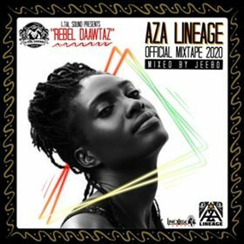Stream AZA LINEAGE - REBEL DAAWTAZ Mixtape by Aza Lineage | Listen ...