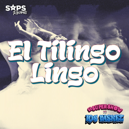 Stream El Tilingo Lingo by El Super Show de los Vaskez | Listen online ...