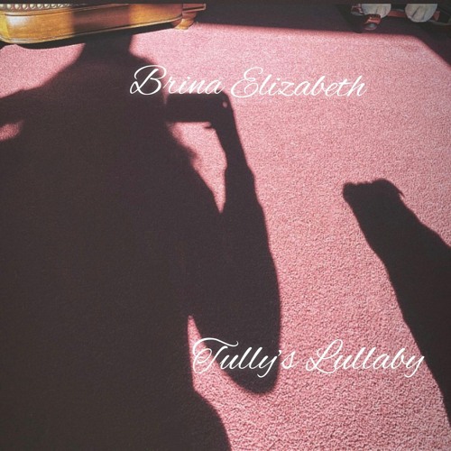 Stream Tully's Lullaby by Brina Elizabeth | Listen online for free on ...