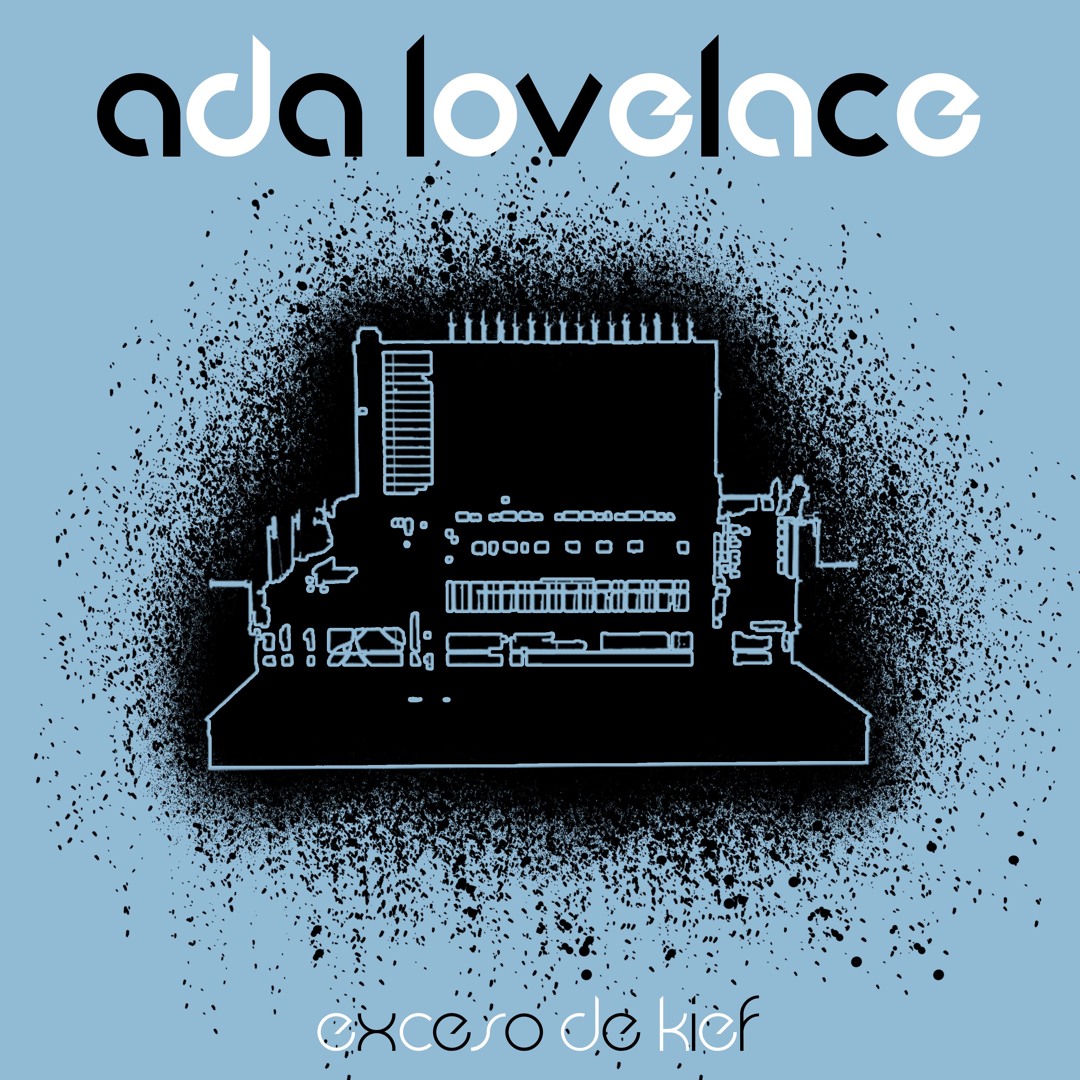 Stream Ada Lovelace - 20 ENE 2023 PRE-ESTRENO by Exceso de Kief ...