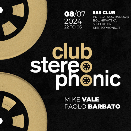 Stream Club Stereophonic @ Club 585 (Bol - Cro) 08.07.24 by Mike Vale ...