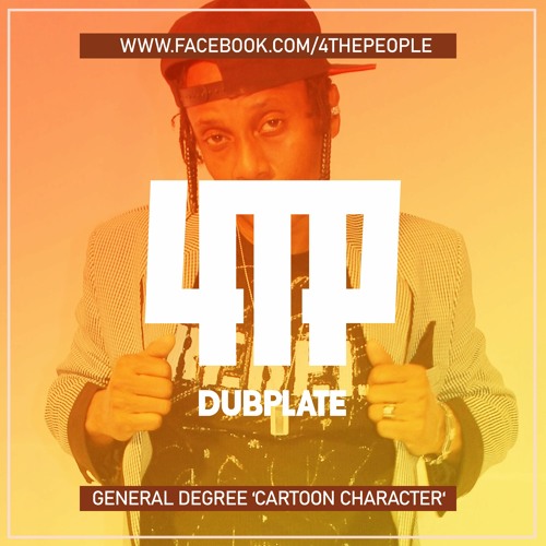 Stream General Degree - Cartoon Character Dubplate by 4tp Music ...