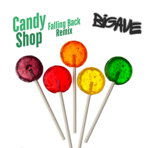 Stream Candy Shop (Falling Back Remix) by Big Ayyve | Listen online for ...
