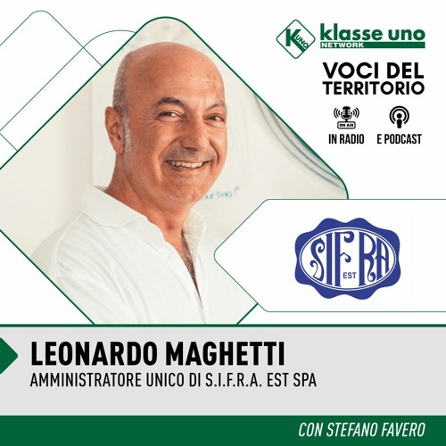 Stream Leonardo Maghetti - S.I.F.R.A. EST Spa by Klasse Uno Network ...