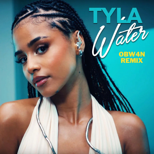 Stream Tyla - water (OBW4N Remix Afro House)** Vox Filtered for ...