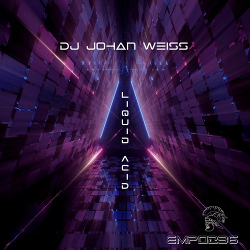 Stream Dj Johan Weiss - Liquid Acid (Original Mix) by Emperor ...