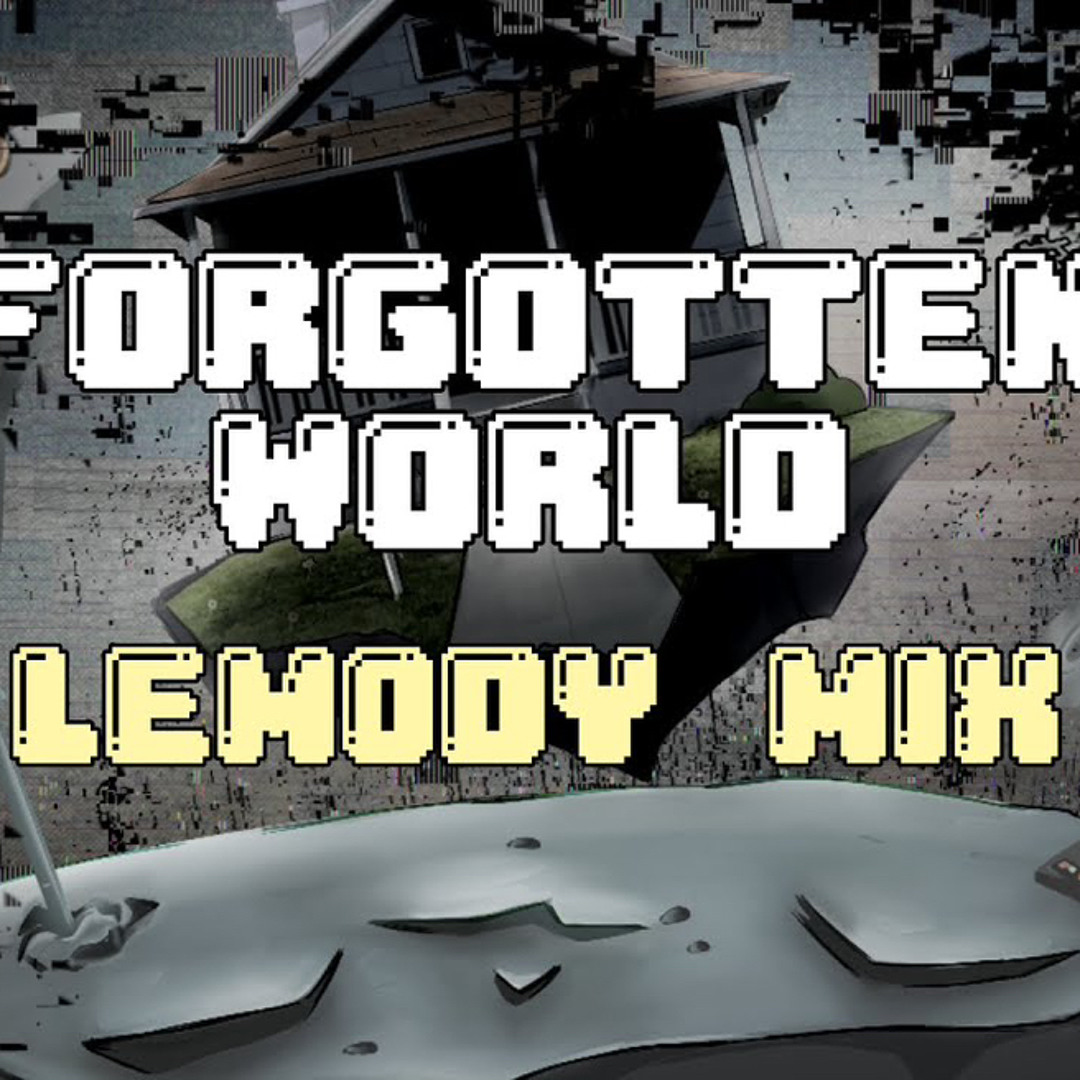 Stream Forgotten World (Lem0dy mix) by Incredibleike14 | Listen online ...