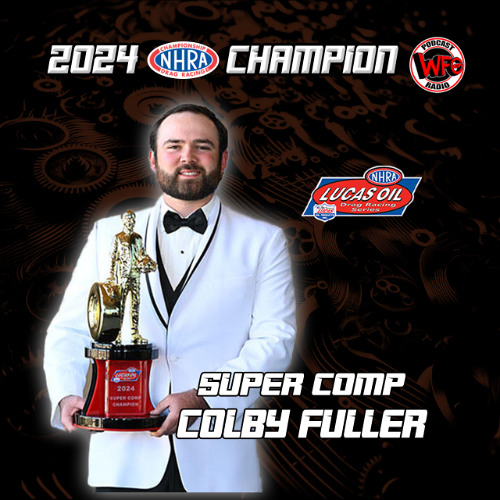 Stream episode Colby Fuller - 2024 NHRA Lucas Oil Series Super Comp ...