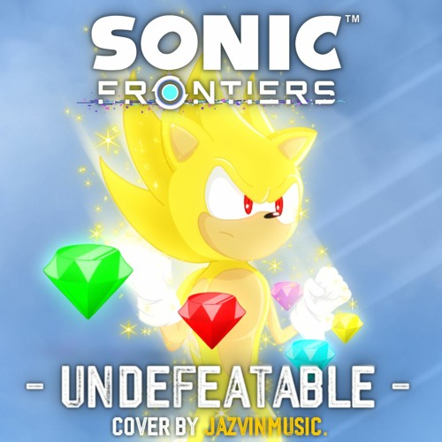 Stream Sonic Frontiers - Undefeatable [Cover by JazvinMusic] by ...