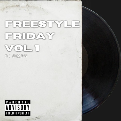 Stream 01 Freestyle Friday Vol. 1 by DJ OM3N | Listen online for free on SoundCloud