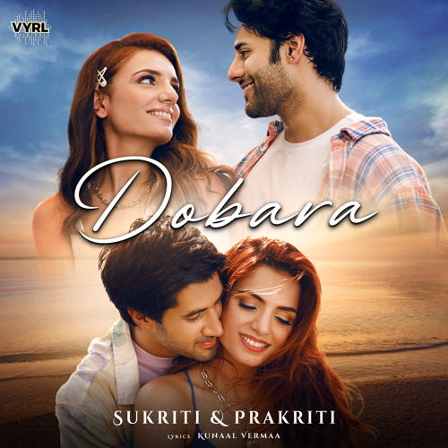 Stream Dobara by Sukriti Kakar | Listen online for free on SoundCloud