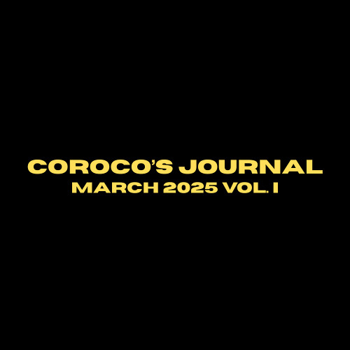 Stream Coroco's Journal March 2025 Vol I by coroco | Listen online for ...