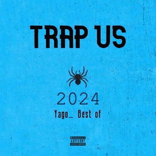 Stream Yago_ | Listen to TRAP US 2😌24 Best Of Discoveries playlist ...