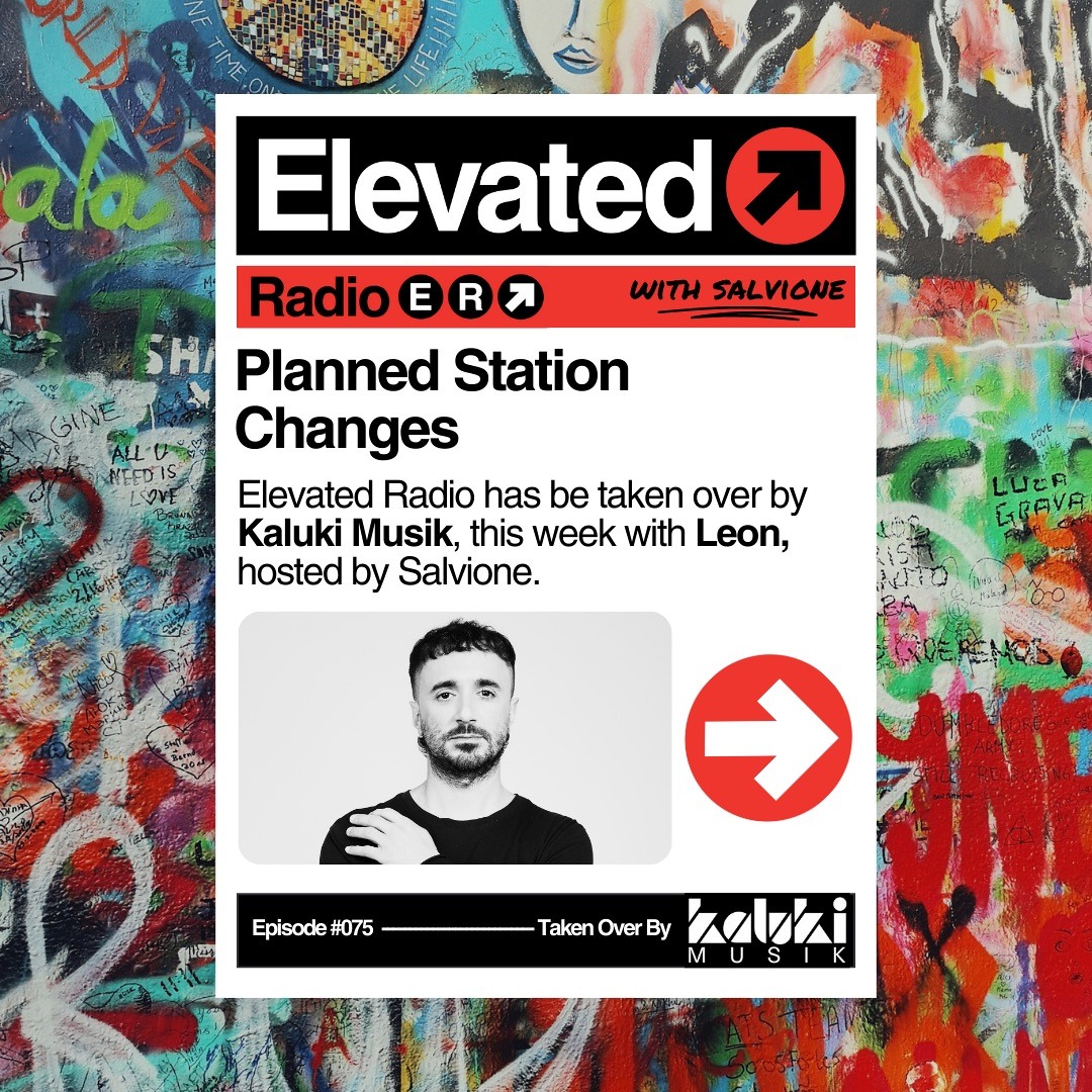 Stream ELEVATED Radio Ep. 075 - Kaluki Takeover - Leon by Salvione ...