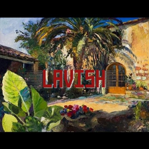 Stream Lavish by AkaBro | Listen online for free on SoundCloud