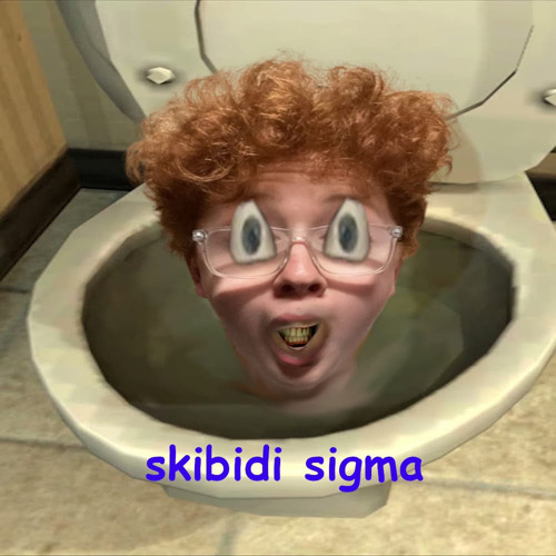 Stream SKIBIDI SIGMA ft.drippy2a -single version by GINGERMERRICK ...