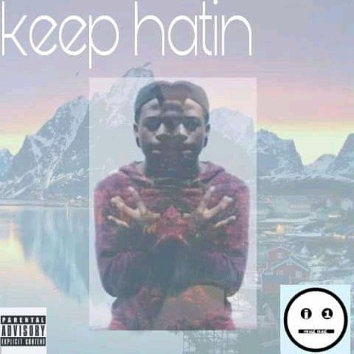 Stream keep hating by Mug nug da rapper by mug nug da rapper | Listen ...