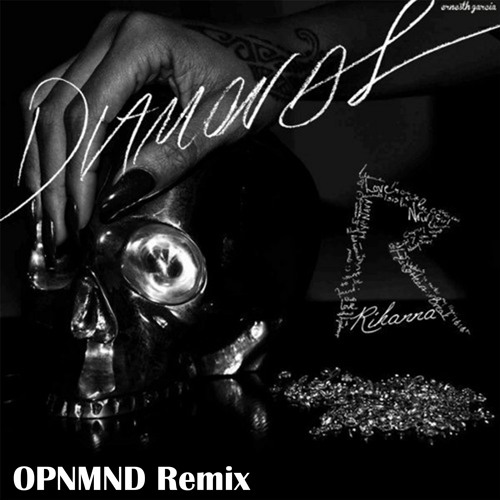 Stream Rihanna - Diamonds (OPNMND Remix) by OPNMND | Listen online for ...