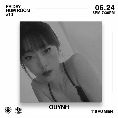 Stream Quynh X Club Room Fridays @HUM STUDIOS 24 June 2022 by Hanoi Underground Movement ...