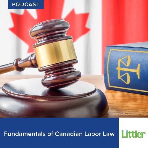 Stream episode 183 - Fundamentals of Canadian Labor Law: An Overview of ...
