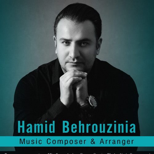 Stream Music Composer & Arranger | Hamid Behrouzinia by Mahmoud Azadeh ...