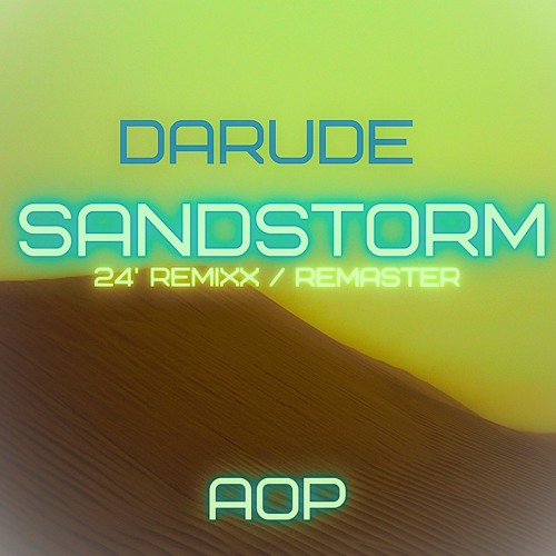 Stream Sandstorm 2024 ReMix by Accident OF Place | Listen online for ...