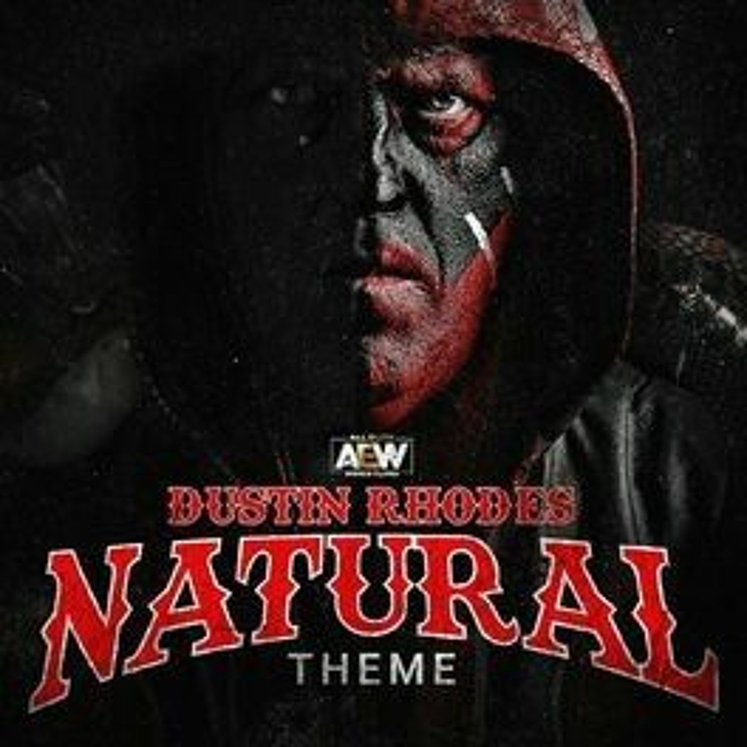 Stream AEW: Natural (Dustin Rhodes Theme) by AEW Music | Listen online ...