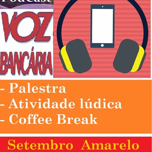 Stream episode Setembro Amarelo: Sindicato promove atividade by VOZ ... Stream episode Setembro Amarelo: Sindicato promove atividade by VOZ ...