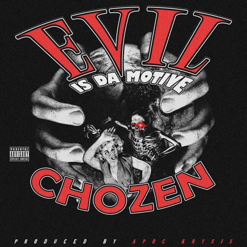 Stream chozen-evil is da motive (prod.apoc krysis) by CHOZEN | Listen ...