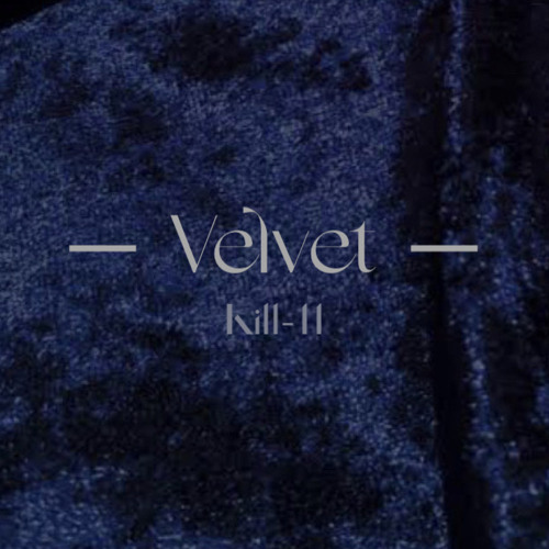 Stream Velvet by Kill-11 | Listen online for free on SoundCloud