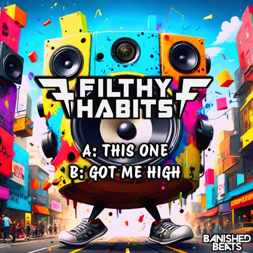 Stream GOT ME HIGH by Filthy Habits | Listen online for free on SoundCloud