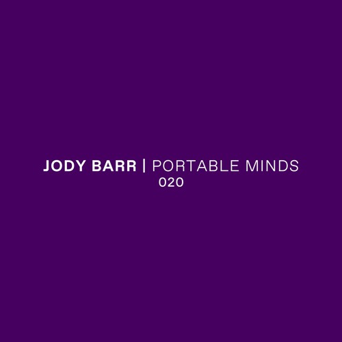 Jody Barr - Portable Minds 020 2024-04-30