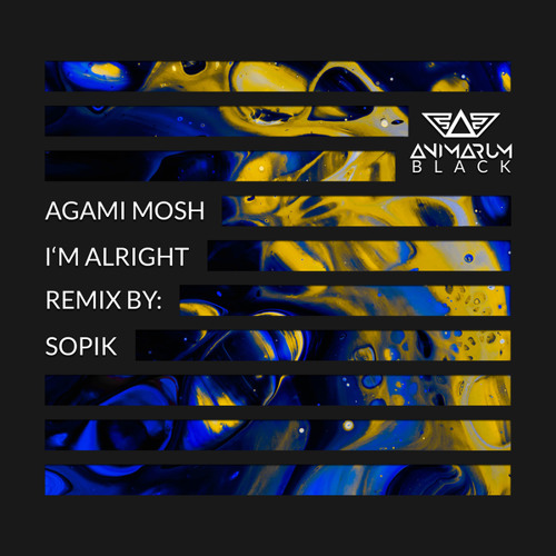 Stream I'm Alright (Sopik Remix) by Agami Mosh | Listen online for free on SoundCloud