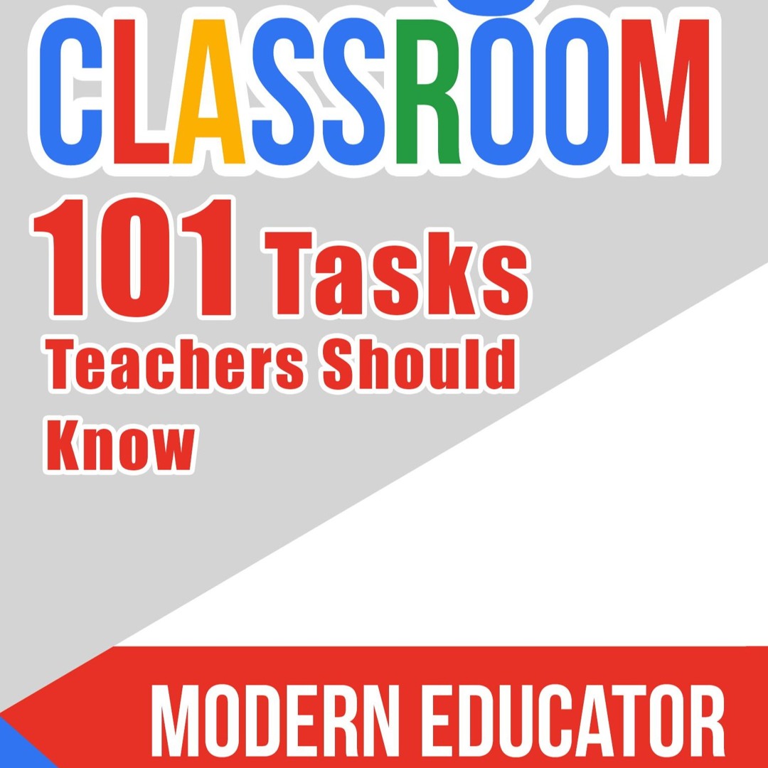 Stream [DOWNLOAD] Google Classroom 101 Tasks Teachers Should Know from ...