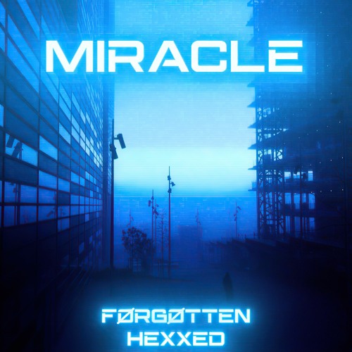 Stream Førgøtten x Hexxed - Miracle by Førgøtten | Listen online for ...