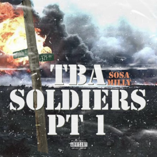 Stream TBA Soldiers Pt 1 (Prod By Tokyo) by Sosa Milly | Listen online ...