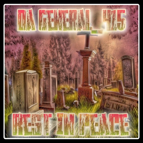 Stream Rest In Peace by Da General_415 | Listen online for free on ...
