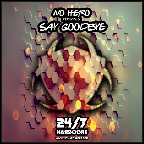 Stream Say Goodbye by No Hero | Listen online for free on SoundCloud