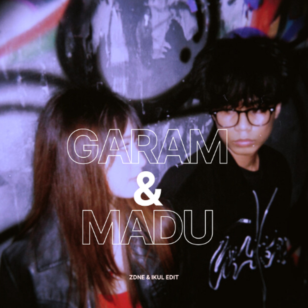 Stream Garam & Madu (ZDNE x IKUL Edit) by ZDNE | Listen online for free ...