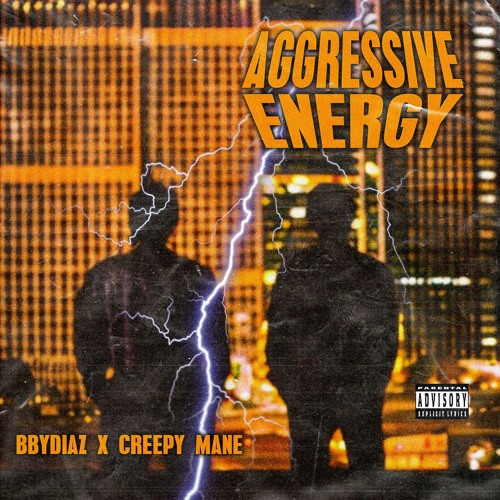 Stream AGGRESSIVE ENERGY (BBYDIAZ X CREEPY MANE) by MR. CREEPY MANE ...