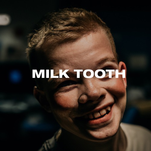 Stream MILK TOOTH by Mæstrale | Listen online for free on SoundCloud