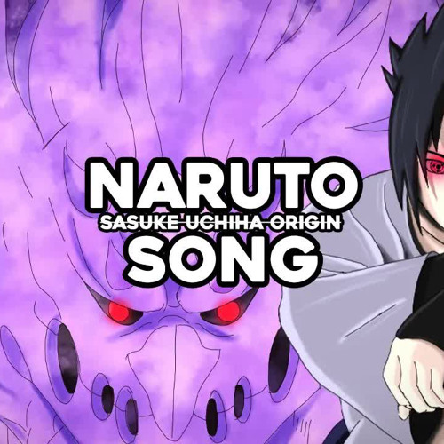 Stream SASUKE SONG | "SASUKE UCHIHA ORIGIN" | [NARUTO] by Lexer ...