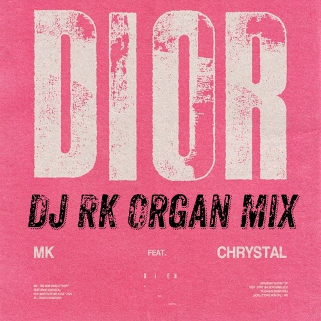 Stream MK & Chrystal - Dior (Dj RK Organ Mix) by Dj RK | Listen online ...